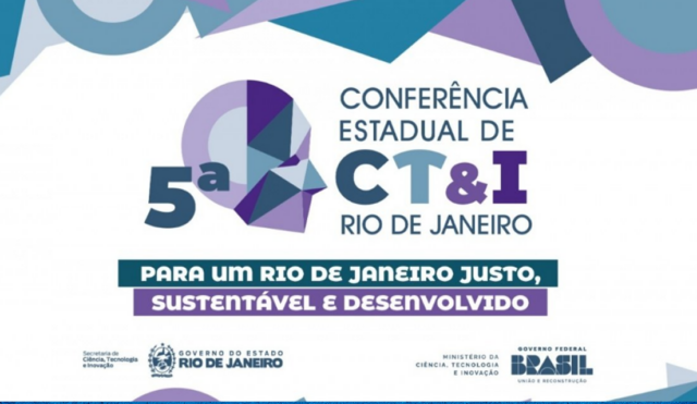 Governo Do Estado Do Rio Promove 5ª ConferÊncia Estadual De CiÊncia